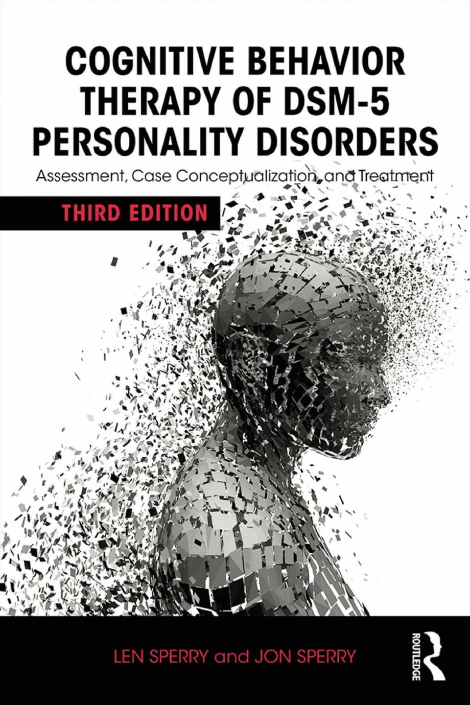 Cognitive Behavior Therapy of DSM-5 Personality Disorders: Assessment ...