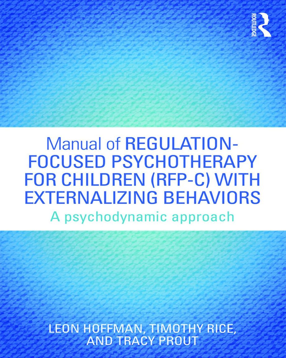 Manual of Regulation-Focused Psychotherapy for Children (RFP-C) with ...