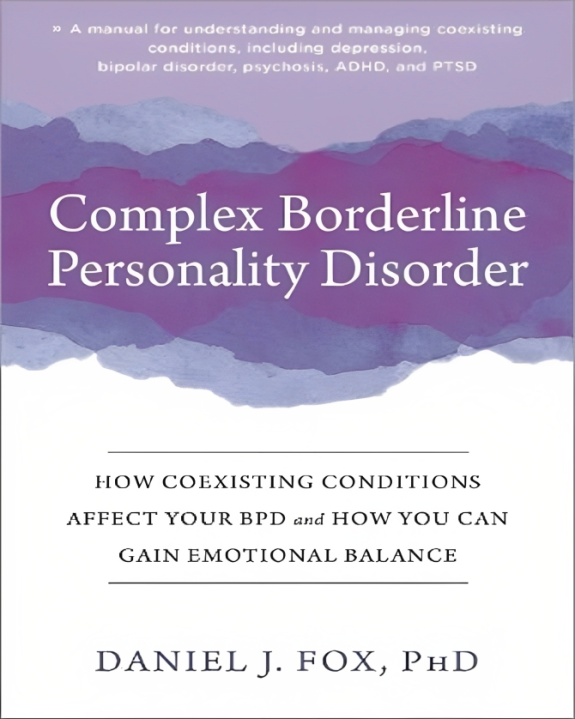Complex Borderline Personality Disorder: How Coexisting Conditions ...
