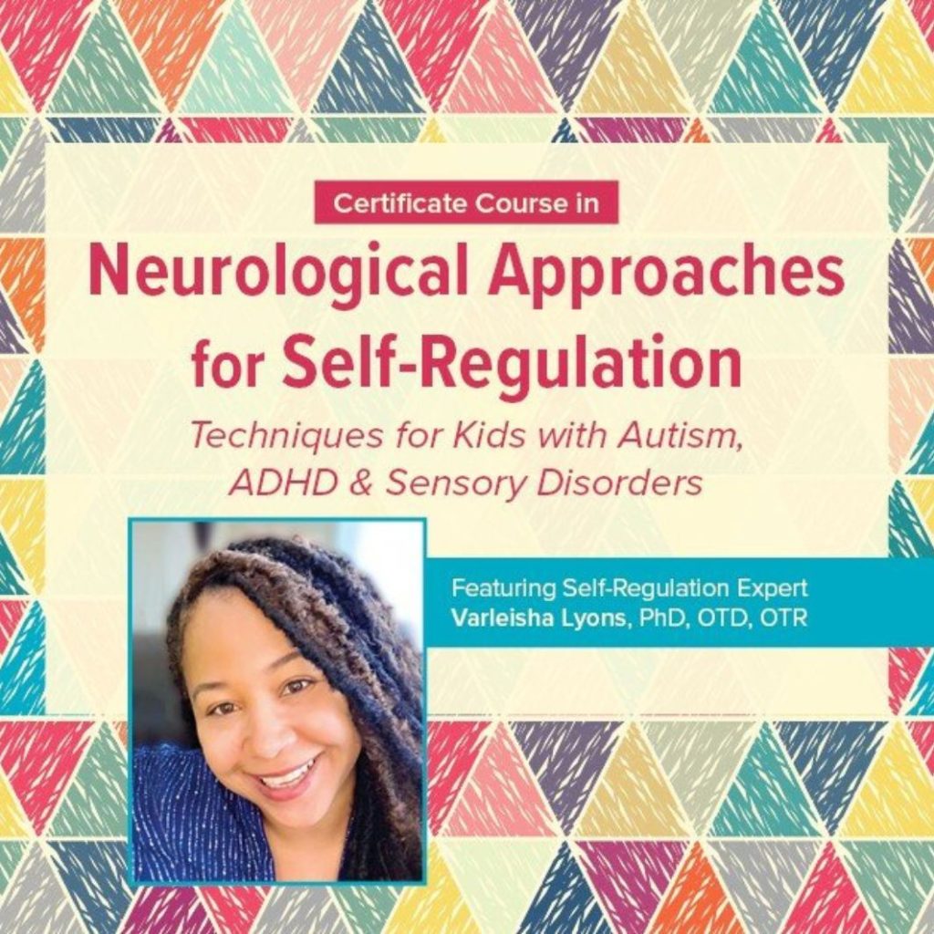 Neurological Approaches for Self-Regulation: Techniques for Kids with ...